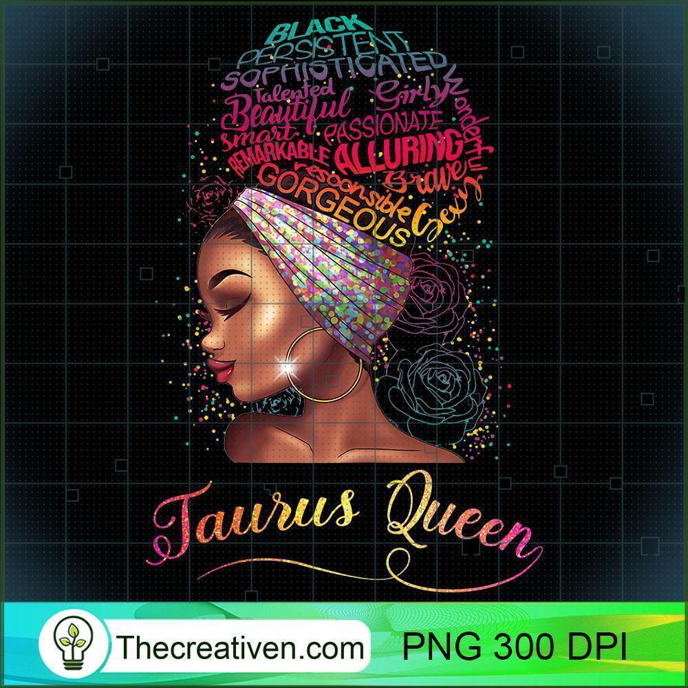 Taurus Zodiac Taurus Queen I Have 3 Sides PNG, Afro Women PNG, Taurus ...