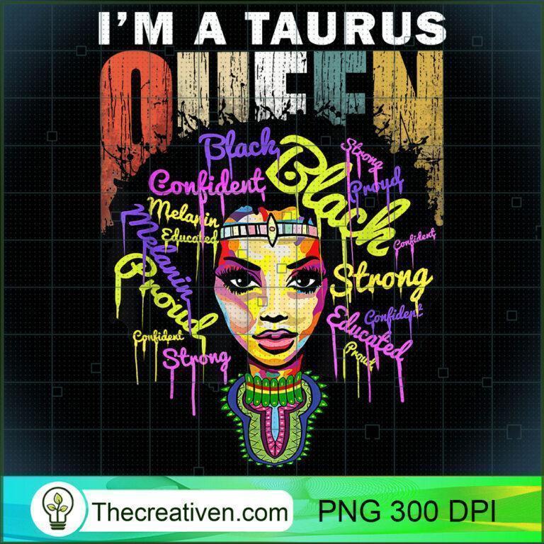 Taurus Zodiac Taurus Queen I Have 3 Sides PNG, Afro Women PNG, Taurus ...