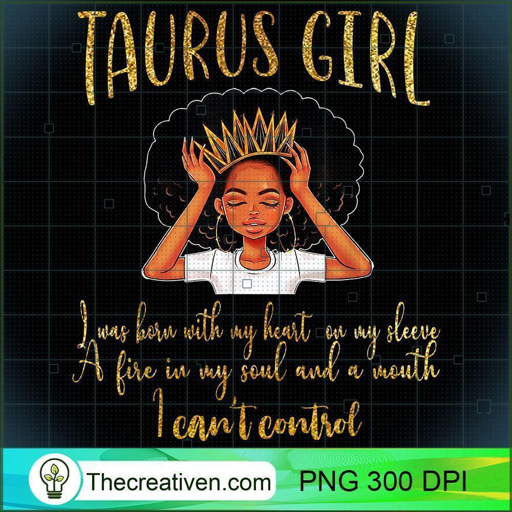Taurus Zodiac Taurus Queen I Have 3 Sides PNG, Afro Women PNG, Taurus ...