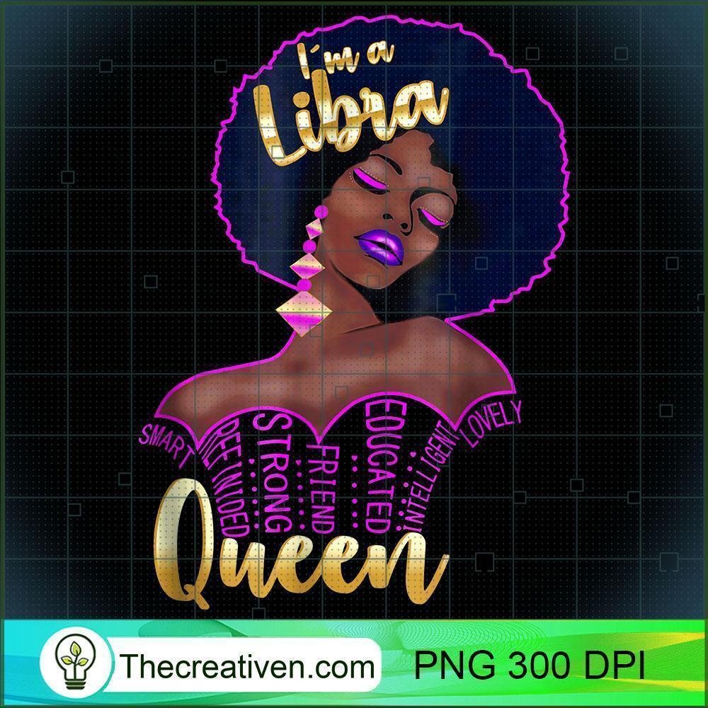 Libra Queen Shirt Melanin Libra Black Girl PNG, Afro Women PNG, Libra ...