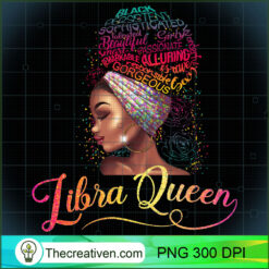 Libra Queen Shirt Melanin Libra Black Girl PNG, Afro Women PNG, Libra ...