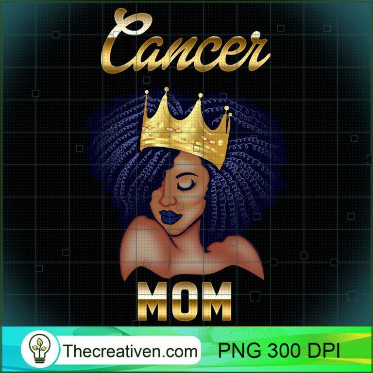 Cancer Mom Black Afro Queen PNG, Afro Women PNG, Cancer Queen PNG ...