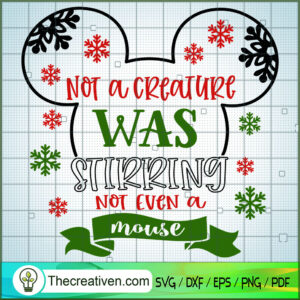 Not A Creature Was Stirring Not Even A Mouse SVG, Disney Christmas SVG ...
