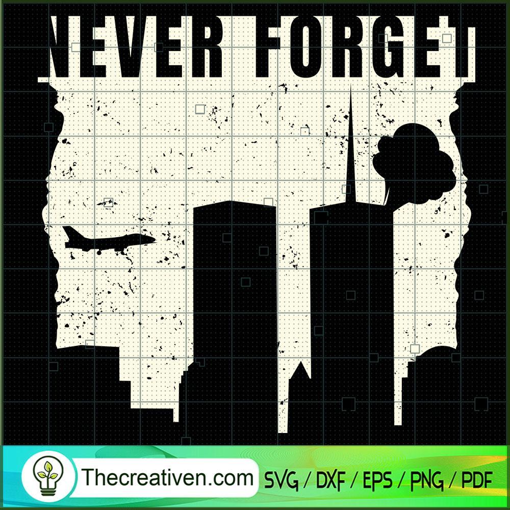 Firefighter Retired Never Forget SVG, September 11th Patriot Day SVG ...