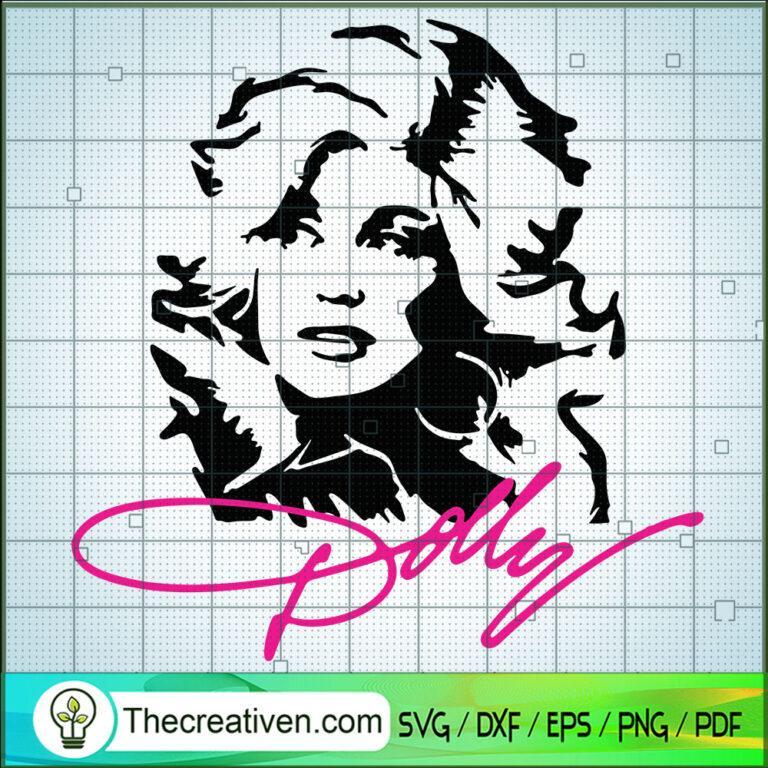 Dolly Parton And Signature SVG, Dolly Singer SVG, Dolly Rebecca Parton ...