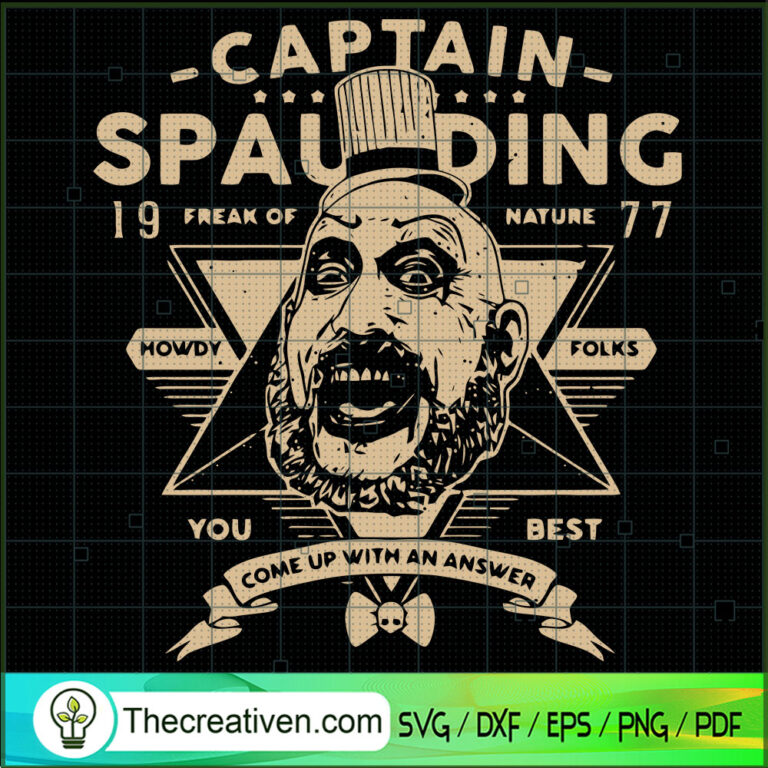Captain Spaulding Freak Of Nature SVG, Howdy Folks You Best SVG ...
