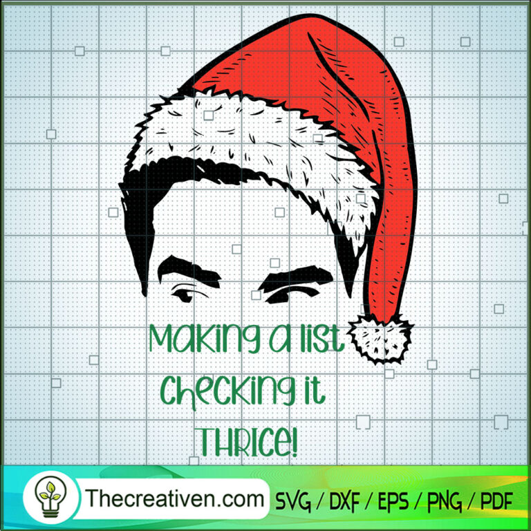 Making A List Checking It Thrice SVG, David Rose SVG, Funny Santa SVG ...