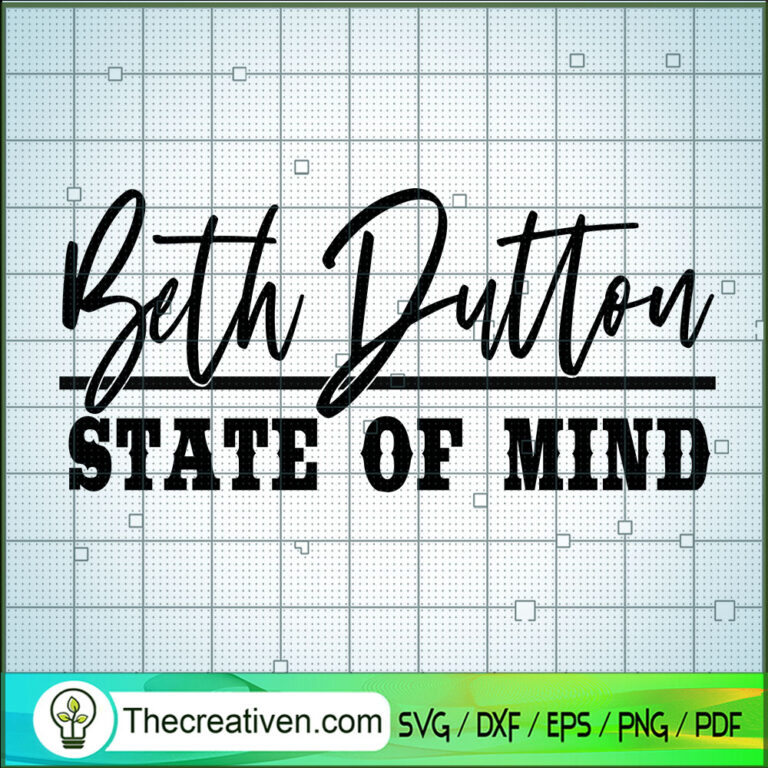 Beth Dutton State Of Mind SVG, Yellowstone SVG, Beth Dutton Signature ...