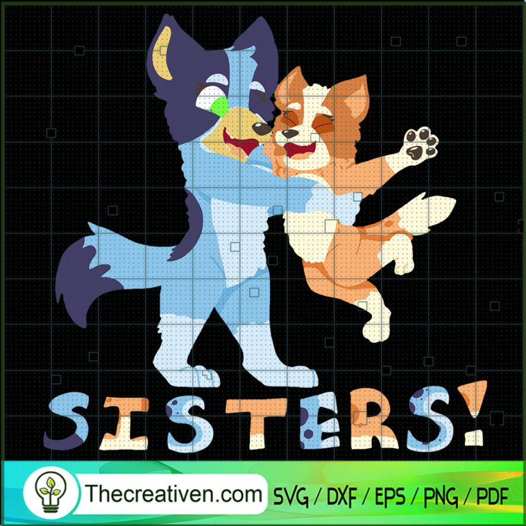 Bluey Heeler And Radley Heeler SVG, Bluey Sisters SVG, Funny Cartoon ...