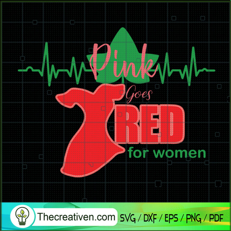Pink Goes Red For Women SVG, Black Women Costume SVG, Heart Health SVG ...