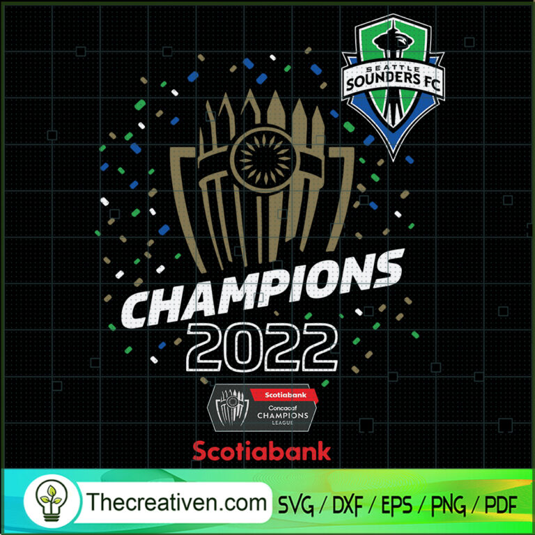 Seattle Sounders Champion 2022 SVG, Seattle Sounders FC SVG, Sports SVG ...