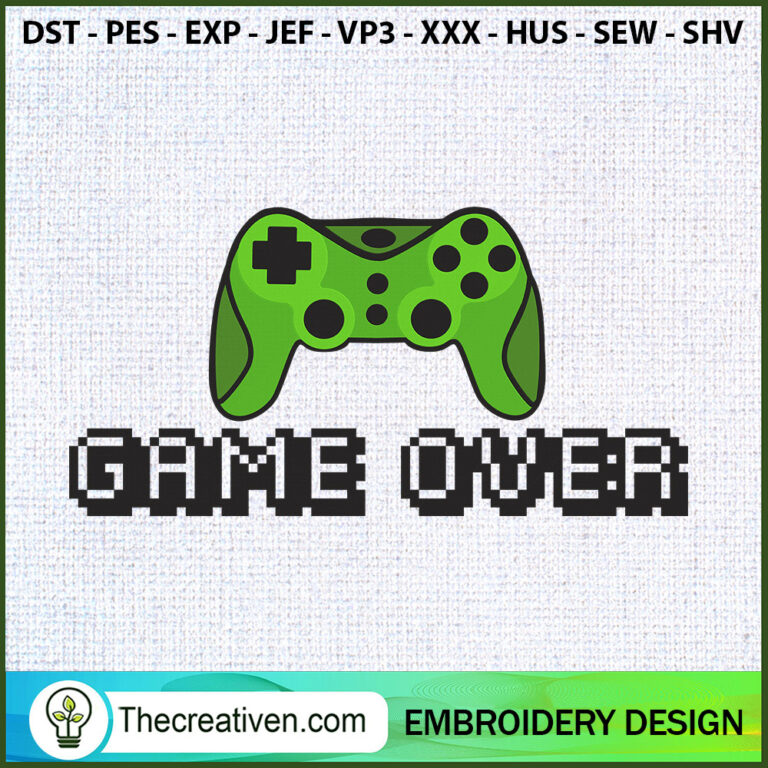 Game Over Embroidery Designs, Gamer Machine Embroidery Design, Machine ...
