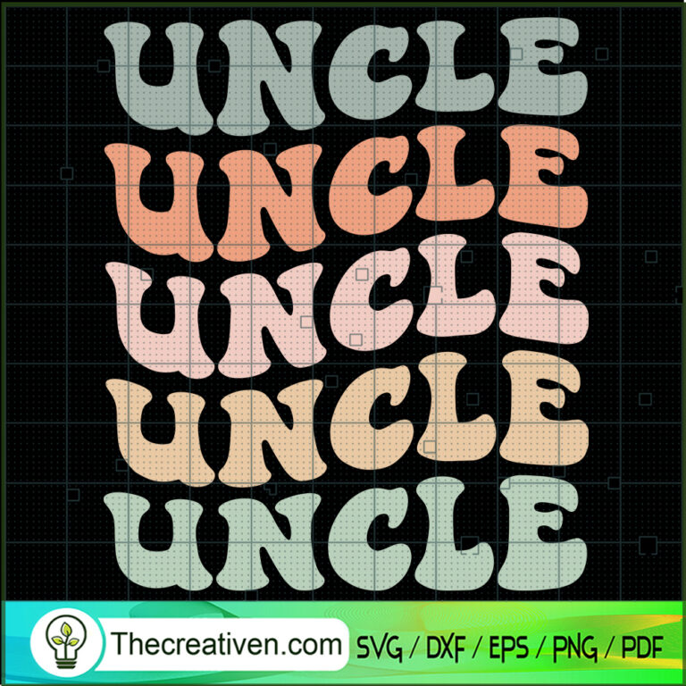 Groovy Uncle SVG, Uncle SVG, Groovy Words SVG - Premium & Original SVG ...