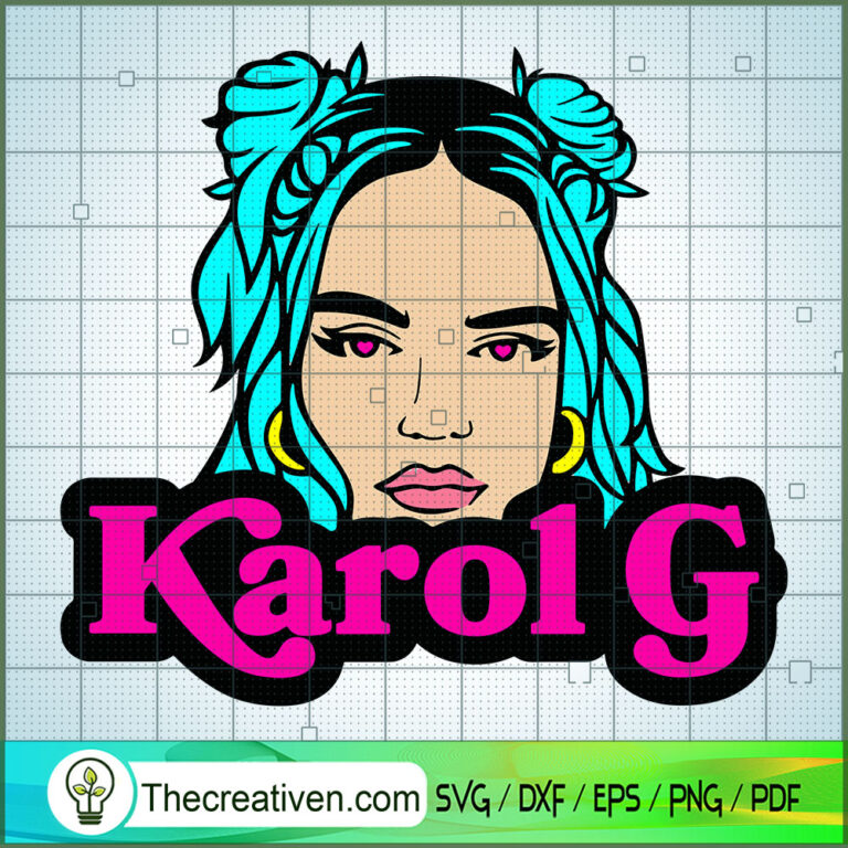 Karol G Singer SVG, US Singer SVG, Karol G SVG - Premium & Original SVG ...