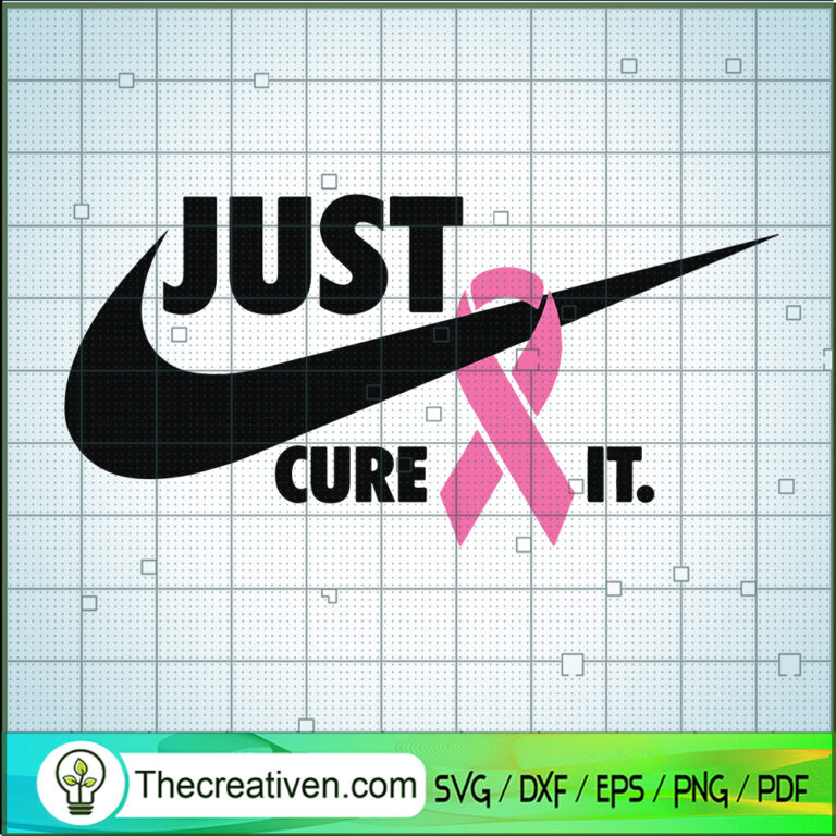 Just Cure It SVG, Nike Just Do It SVG, Breast Cancer Awareness SVG ...